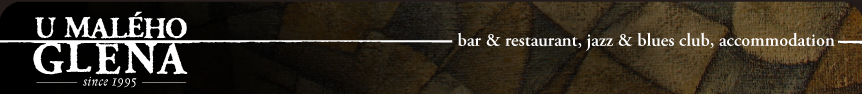 U Malého Glena – bar & restaurant, jazz club & blues club ...